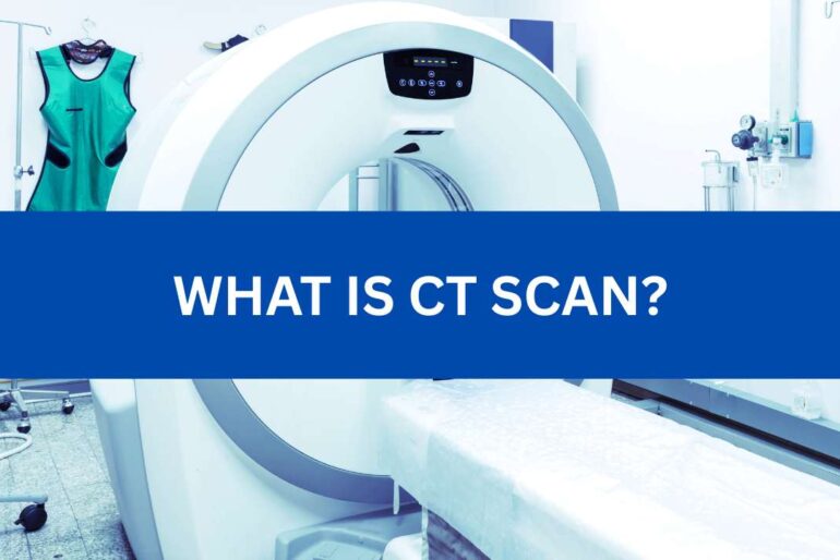 What is a CT Scan? Procedure, Uses and Safety - Nayab Labs and ...