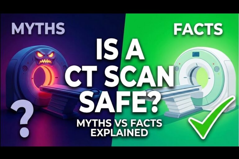Is a CT Scan Safe? Myths vs Facts Explained - Nayab Labs and Diagnostic ...